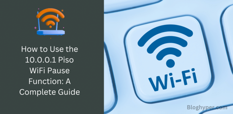 How to Use the 10.0.0.1 Piso WiFi Pause Function - BlogHyper.com